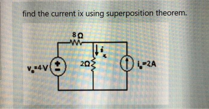 Solved Find The Current Ix Using Superposition Theorem 80 W