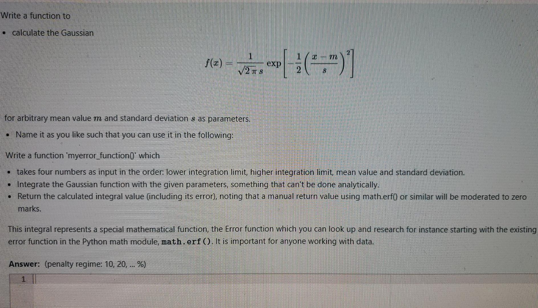 Solved Write a function to • calculate the Gaussian f(0) 1 | Chegg.com