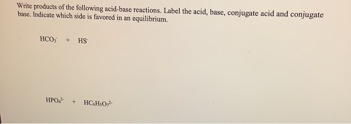 Solved Write products of the following acid-base reactions. | Chegg.com