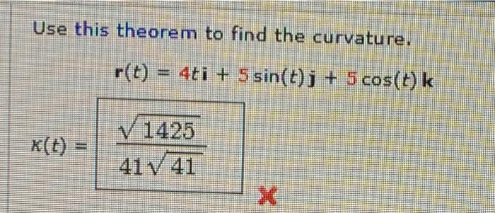 Solved Use this theorem to find the curvature. | Chegg.com