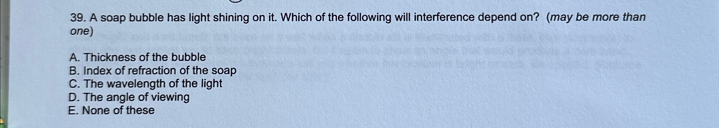 Solved A soap bubble has light shining on it. ﻿Which of the | Chegg.com