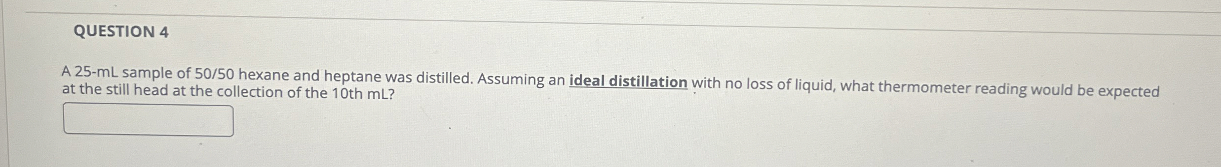 Solved QUESTION 4A 25 -mL sample of 5050 ﻿hexane and heptane | Chegg.com