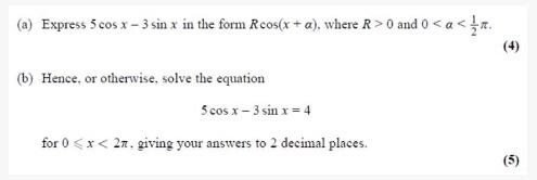 Solved (a) Express 5 cos x – 3 sin x in the form Rcos(x + | Chegg.com