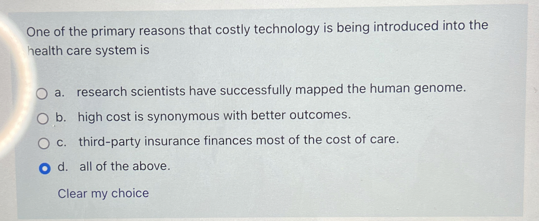 Solved One of the primary reasons that costly technology is | Chegg.com