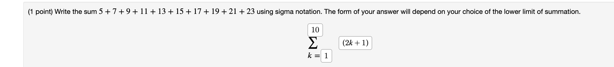 Solved ( 1 ﻿point) ﻿Write the sum 5+7+9+11+13+15+17+19+21+23 | Chegg.com