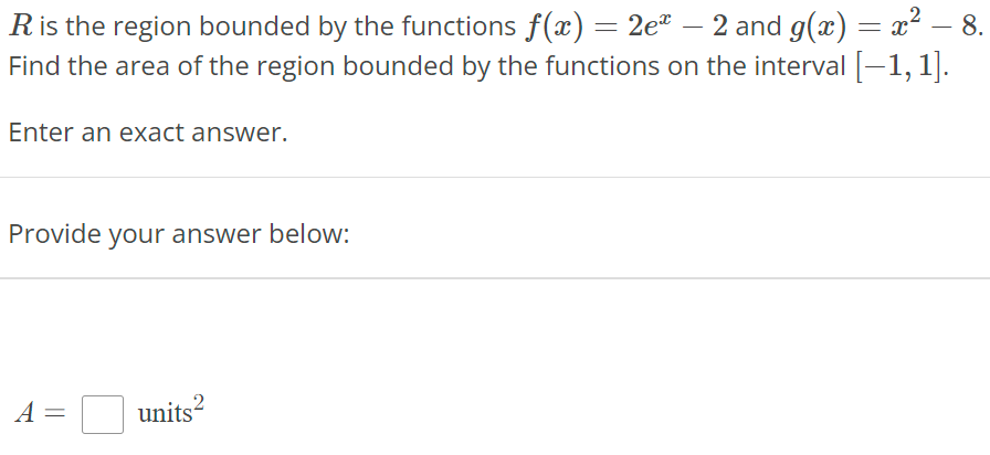 Solved R ﻿is the region bounded by the functions f(x)=2ex-2 | Chegg.com