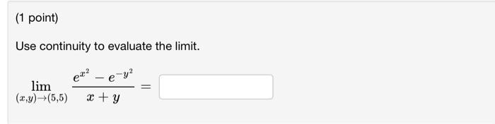 Solved Use continuity to evaluate the limit. | Chegg.com