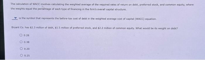 Solved The calculation of WACC involves calculating the | Chegg.com