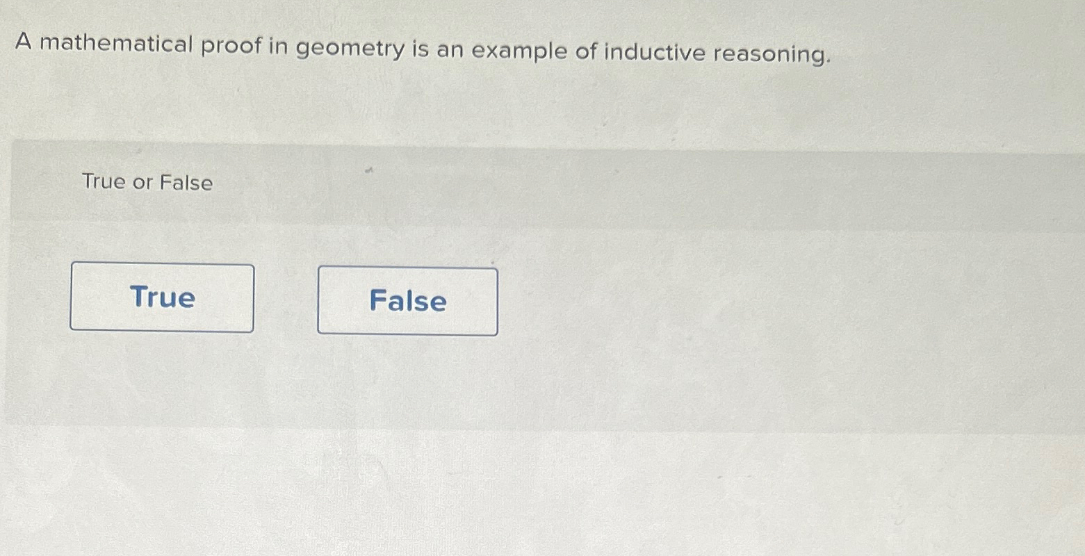 Solved A mathematical proof in geometry is an example of | Chegg.com