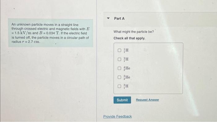 Solved An unknown particle moves in a straight line through | Chegg.com