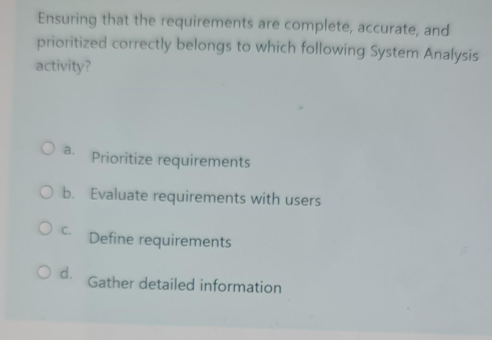 Solved Ensuring that the requirements are complete, | Chegg.com