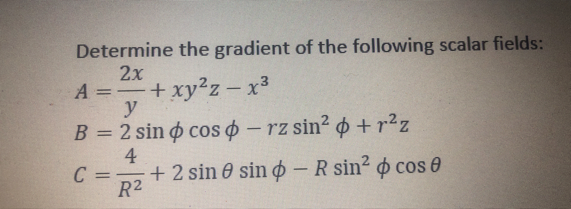 Solved Determine the gradient of the following scalar | Chegg.com