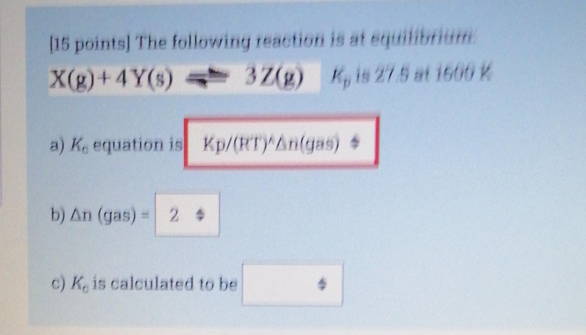 Solved [15 points] The following reaction is at | Chegg.com