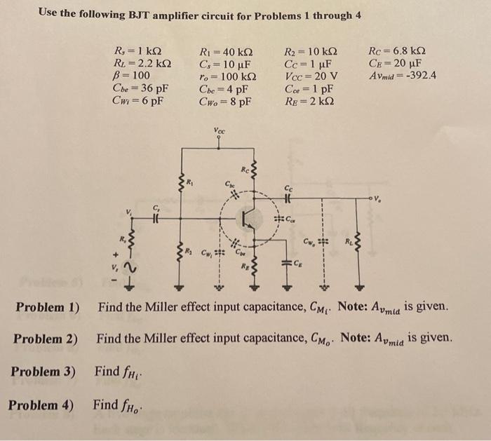 Use the following BJT amplifier circuit for Problems | Chegg.com