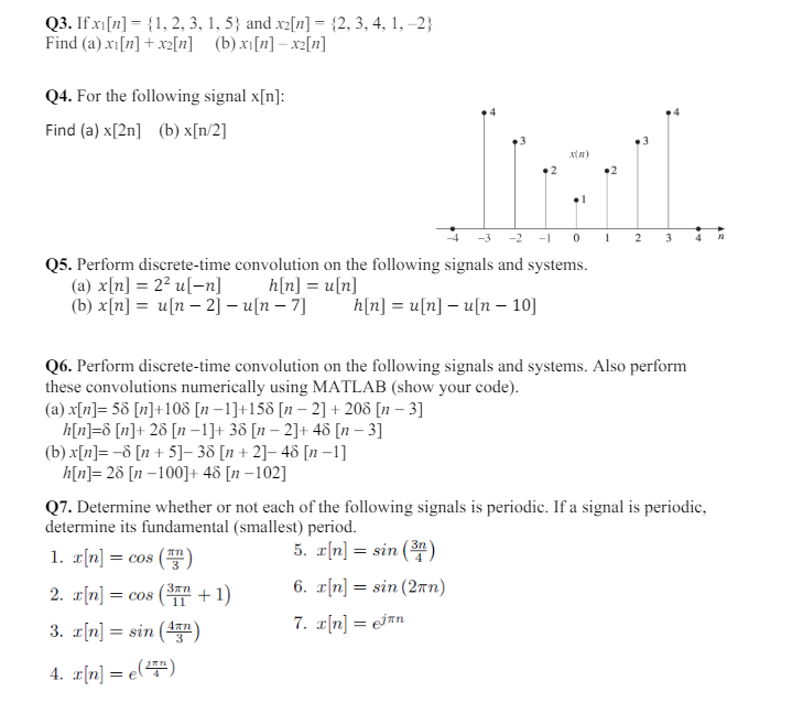 Solved Q3. ﻿If x1[n]={1,2,3,1,5} ﻿and x2[n]={2,3,4,1,-2}Find | Chegg.com