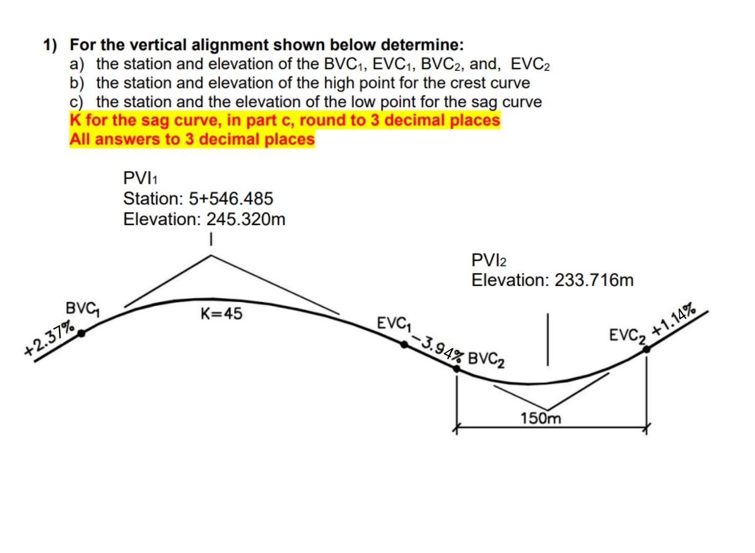 Solved 1) For the vertical alignment shown below determine: | Chegg.com