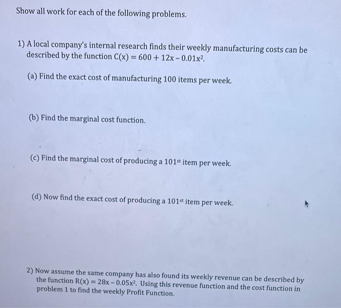 Solved Show all work for each of the following problems. 1) | Chegg.com