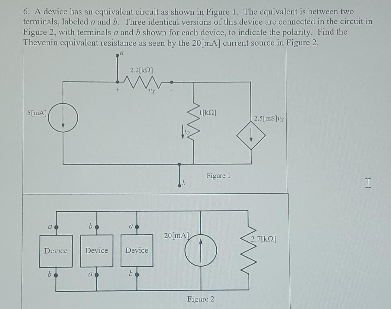 Solved 6. A device has an equivalent circuit as shown in | Chegg.com