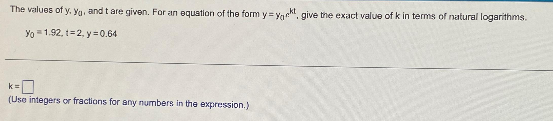 Solved The values of y,y0, ﻿and t ﻿are given. For an | Chegg.com
