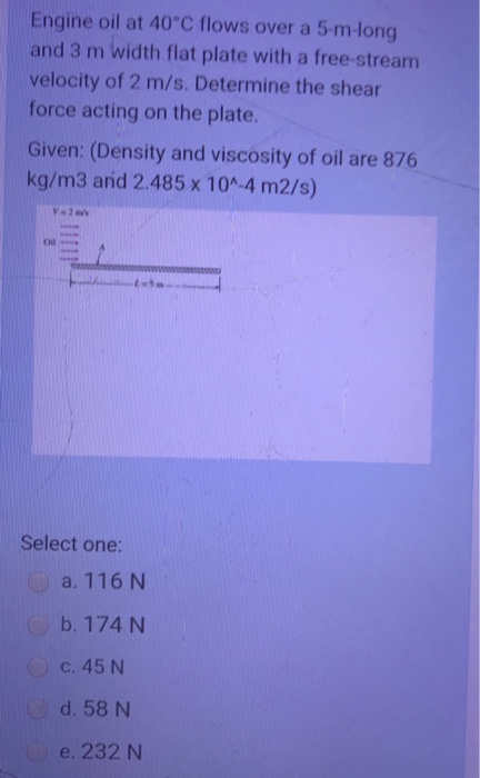 Solved Engine oil at 40°C flows over a 5-m-long and 3 m | Chegg.com