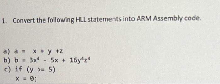 Solved 1. Convert the following HLL statements into ARM | Chegg.com