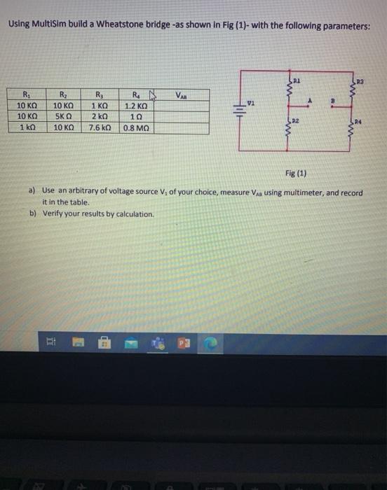 Solved Using MultiSim build a Wheatstone bridge-as shown in | Chegg.com