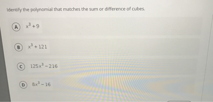 Solved Identify the polynomial that matches the sum or | Chegg.com