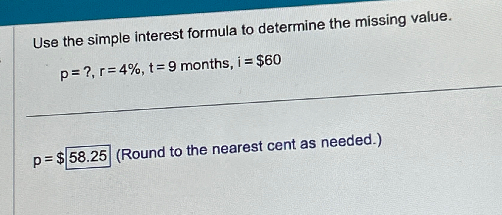 Solved Use the simple interest formula to determine the | Chegg.com