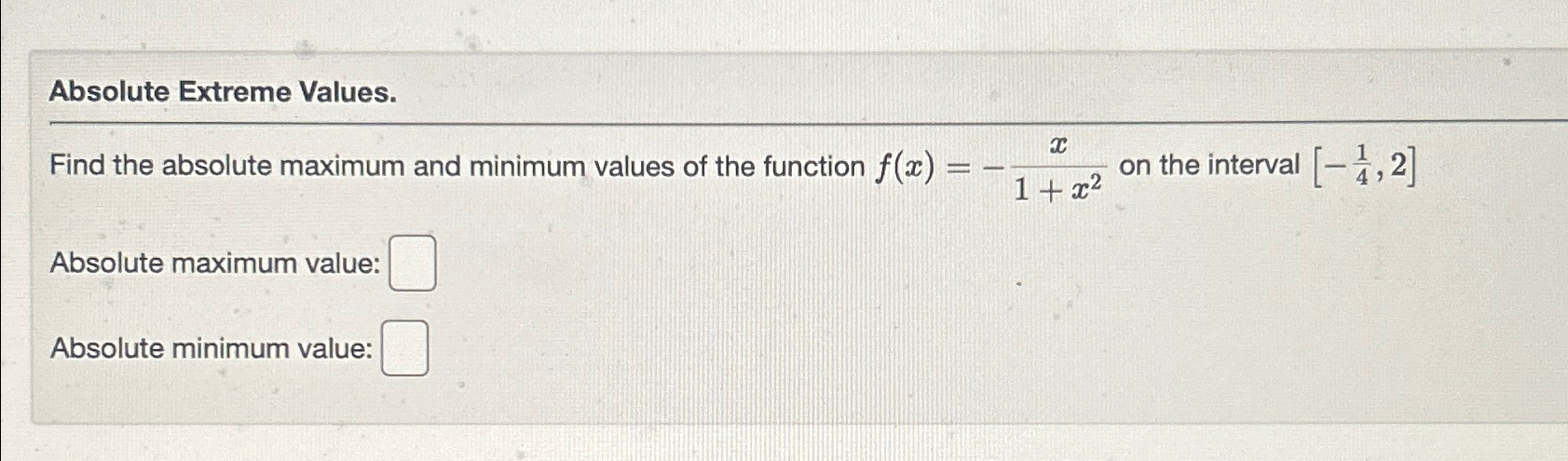 Solved Absolute Extreme Values.Find the absolute maximum and | Chegg.com