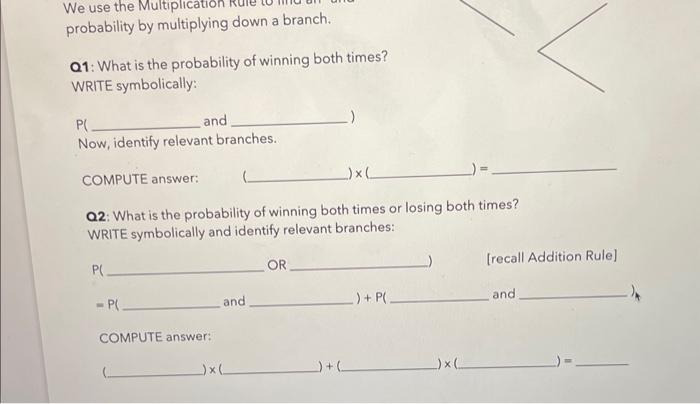 Solved P(A and B)=P(A)×P(B) The probability of winning a | Chegg.com