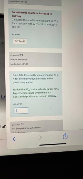 Solved Marked out of 100 Endothermic reaction, increase in | Chegg.com