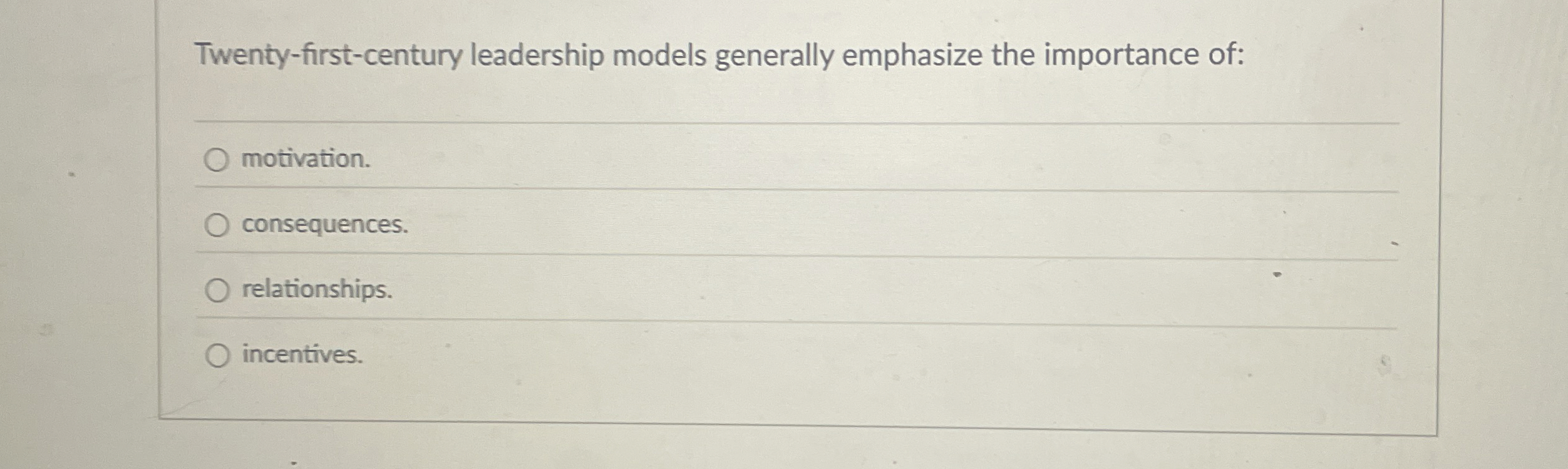 Solved Twenty-first-century leadership models generally | Chegg.com