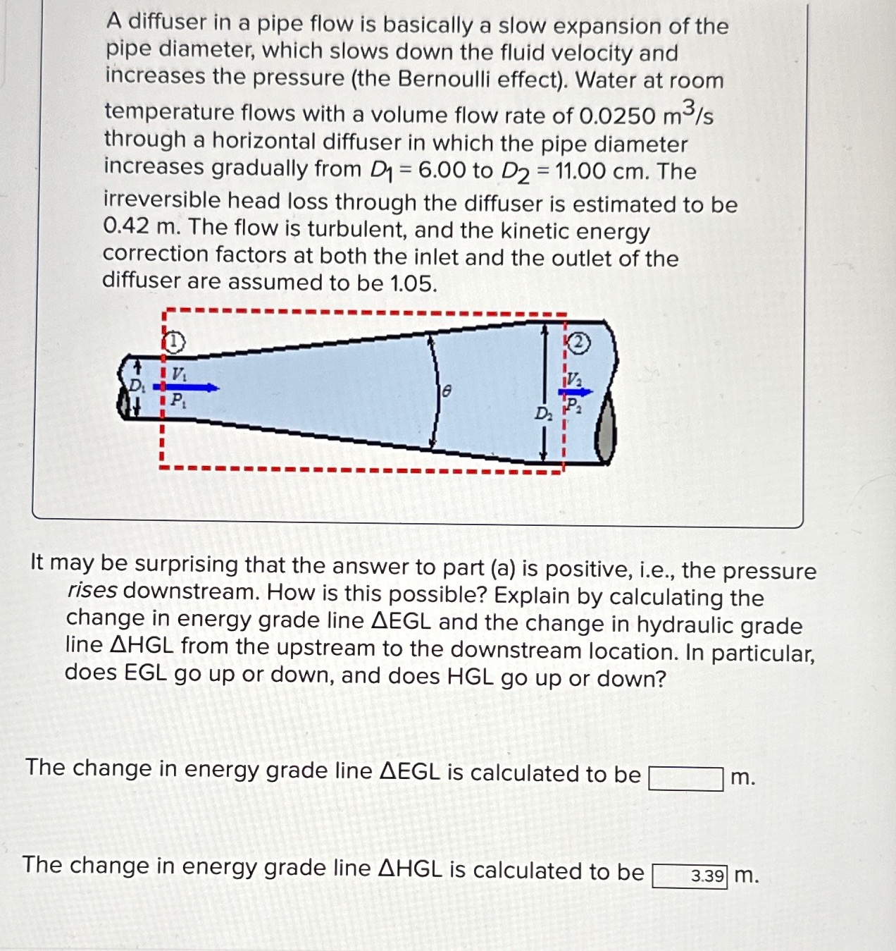 Solved A diffuser in a pipe flow is basically a slow | Chegg.com