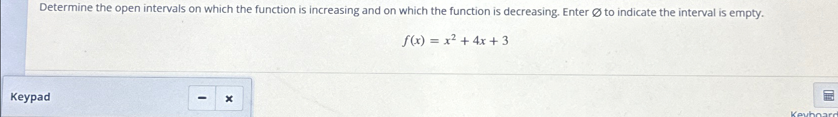 Solved Determine the open intervals on which the function is | Chegg.com