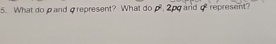 Solved What do p ﻿and q ﻿represent? What do p2,2pq ﻿and q2 | Chegg.com