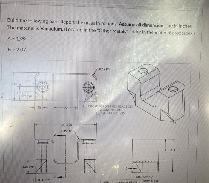 Solved Build the following part. Report the mass in pounds. | Chegg.com