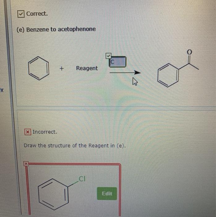 Solved Correct. (e) Benzene to acetophenone C + Reagent X | Chegg.com