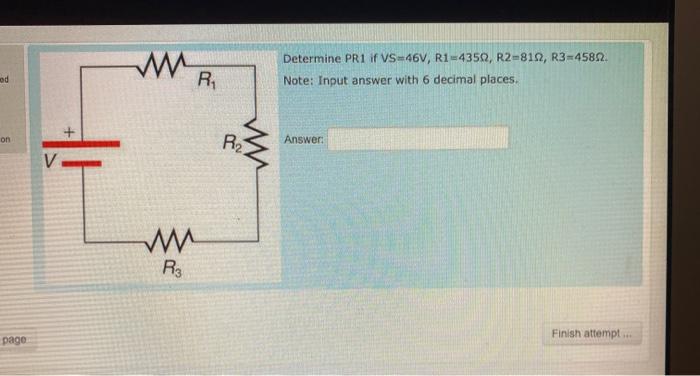 Solved Determine PR1 if VS-46V, R1 =4350, R2-8122, R3=4582 | Chegg.com