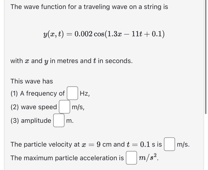 Solved The wave function for a traveling wave on a string is | Chegg.com