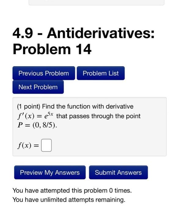 Solved 4.9 - Antiderivatives: Problem 14 ( 1 point) Find the | Chegg.com
