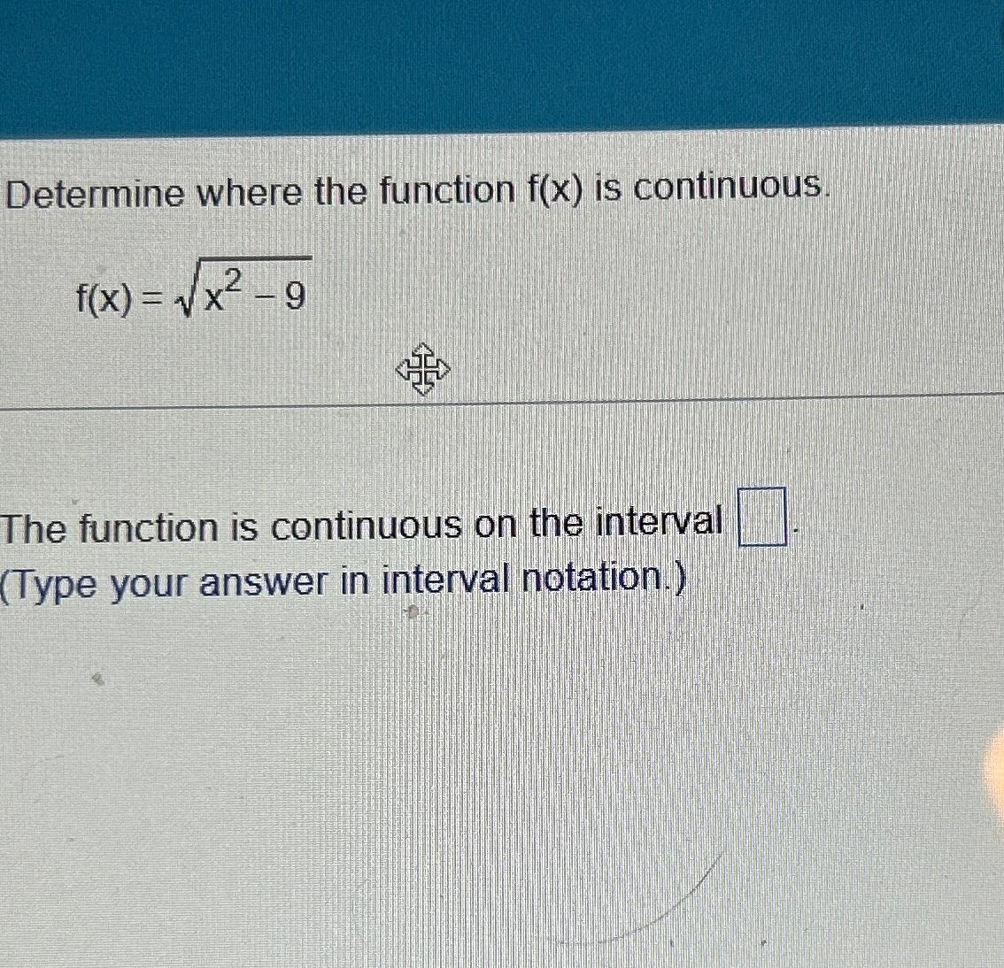 Solved Determine where the function f(x) ﻿is | Chegg.com