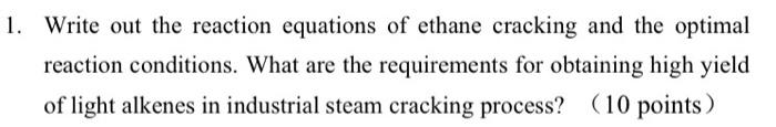 Solved Write out the reaction equations of ethane cracking | Chegg.com