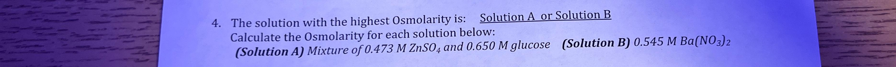 Solved The solution with the highest Osmolarity is: Solution | Chegg.com