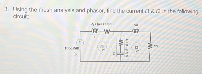 Solved 3. Using the mesh analysis and phasor, find the | Chegg.com