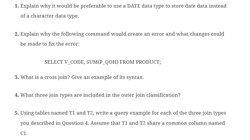 Solved Explain why it would be preferable to use a DATE data | Chegg.com