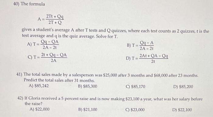 Solved 40) The formula 27t+Q9 A= 2T+Q gives a student's | Chegg.com
