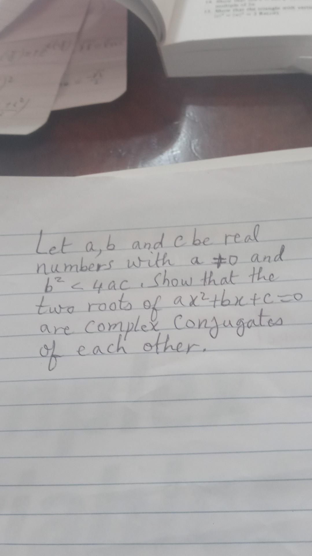 Solved Let a,b and c be real numbers with a =0 and b2
