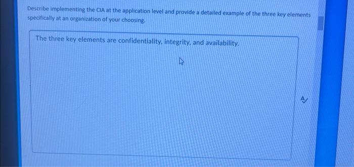 Solved Describe implementing the CIA at the application | Chegg.com