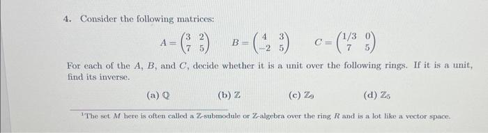 Solved 4. Consider the following matrices: | Chegg.com