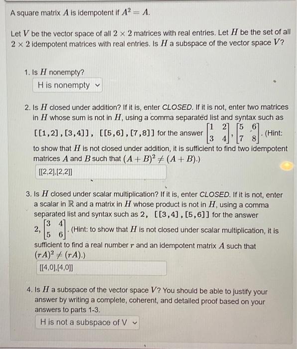 Solved A square matrix A is idempotent if A2=A. Let V be the | Chegg.com